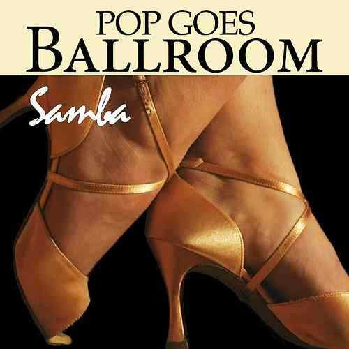 Pop Goes Ballroom – Samba – Nice Dancing